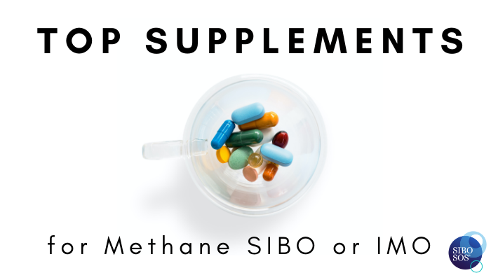 The best supplements for SIBO or IMO (Methane Dominant)